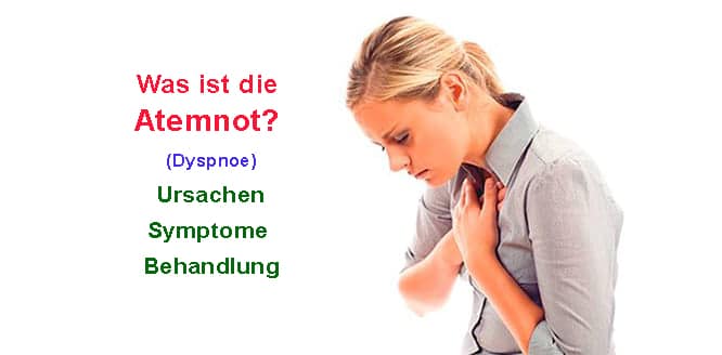 Was ist die Atemnot (Dyspnoe)? Ursachen, Symptome und Behandlung